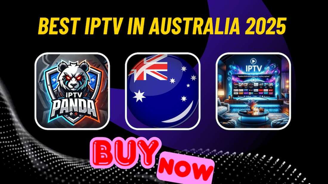 🦘 Best IPTV In Australia 2025: Why IPTV Panda is Leading the Aussie Streaming Scene